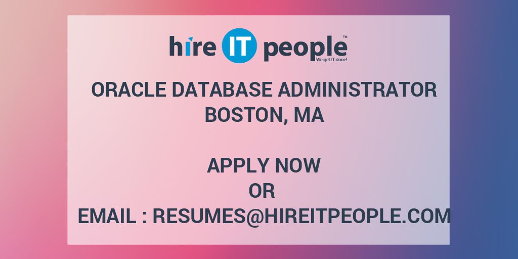 Oracle Database Administrator - Hire IT People - We get IT done