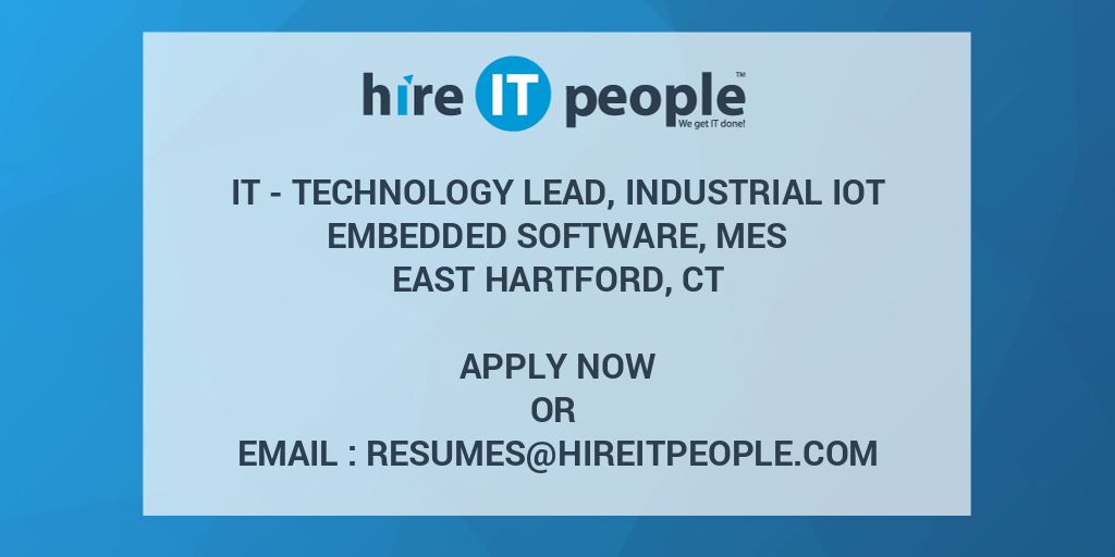 IT - Technology Lead, Industrial IOT Embedded Software, MES - Hire IT ...