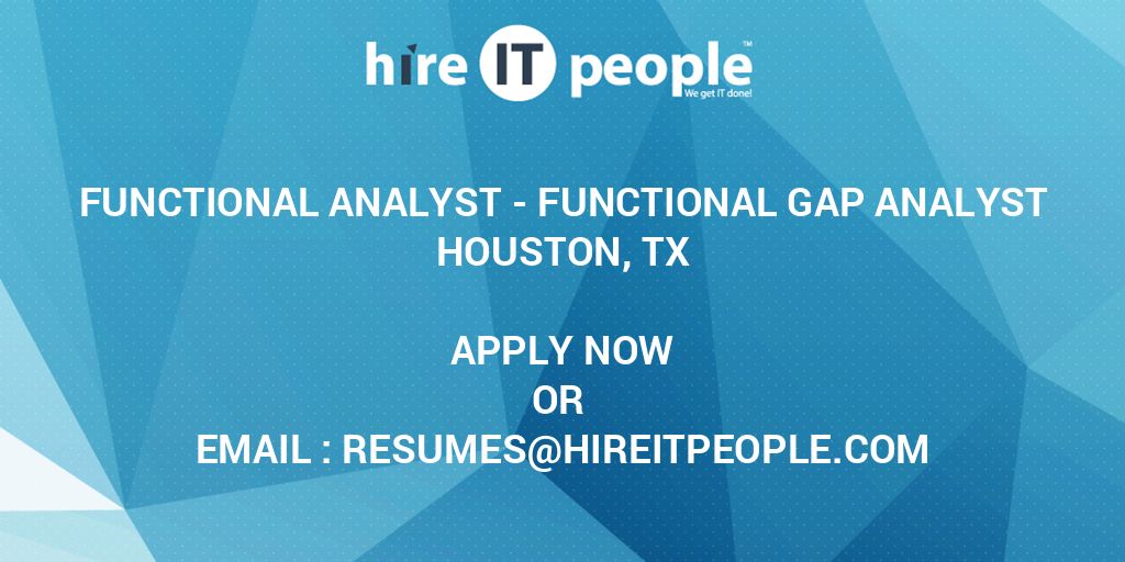Functional Analyst - Functional Gap Analyst - Hire IT People - We get ...