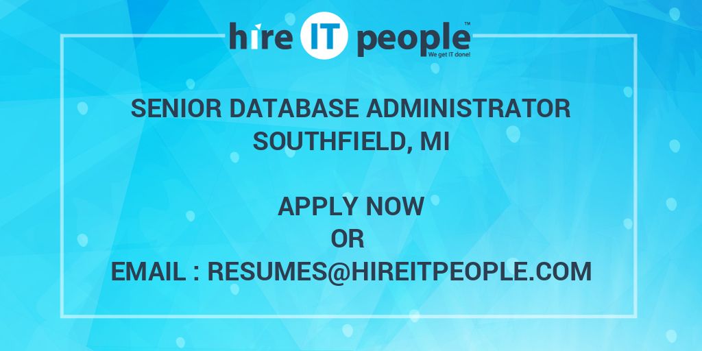 Senior Database Administrator - Hire IT People - We get IT done