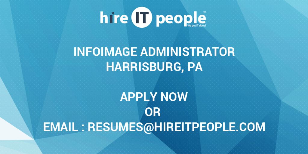 InfoImage Administrator - Hire IT People - We get IT done