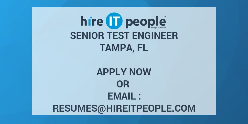 Senior Test Engineer - Hire IT People - We get IT done