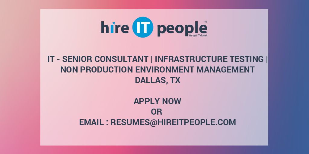 IT - Senior Consultant | Infrastructure Testing | Non production ...