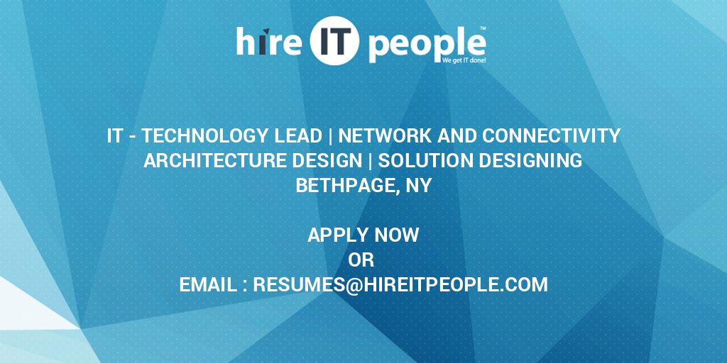IT - Technology Lead | Network and connectivity architecture design ...