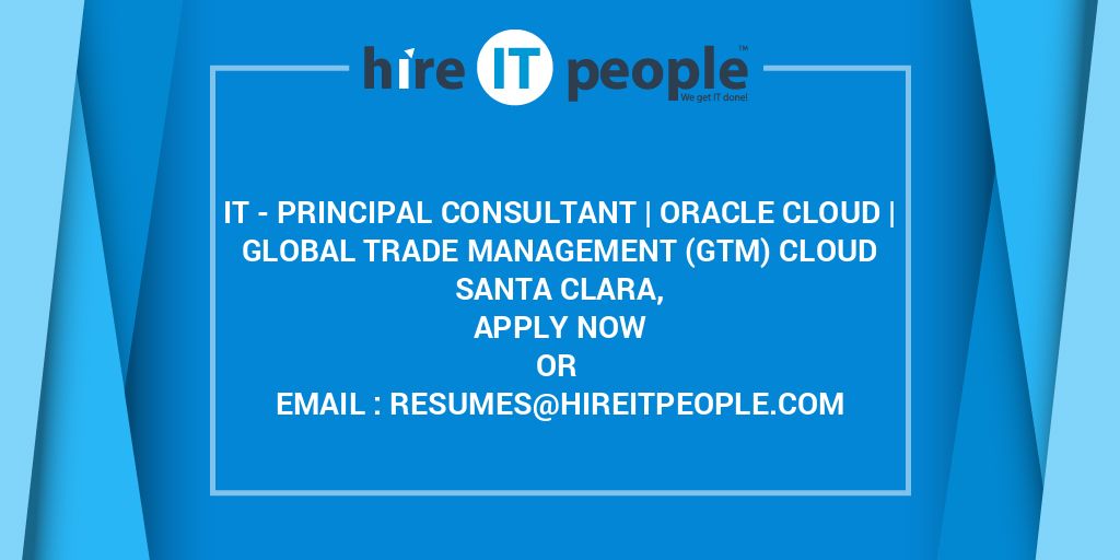 IT - Principal Consultant | Oracle Cloud | Global Trade Management (GTM ...