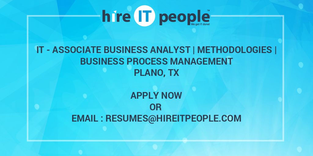 IT - Associate Business Analyst | Methodologies | Business Process ...