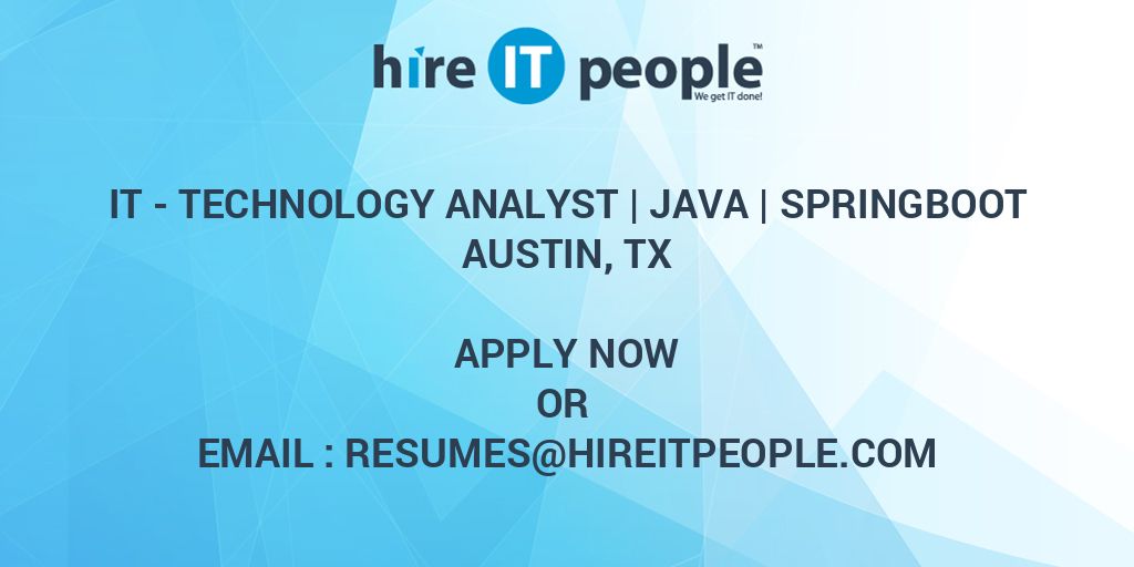 IT - Technology Analyst | Java | Springboot - Hire IT People - We get ...