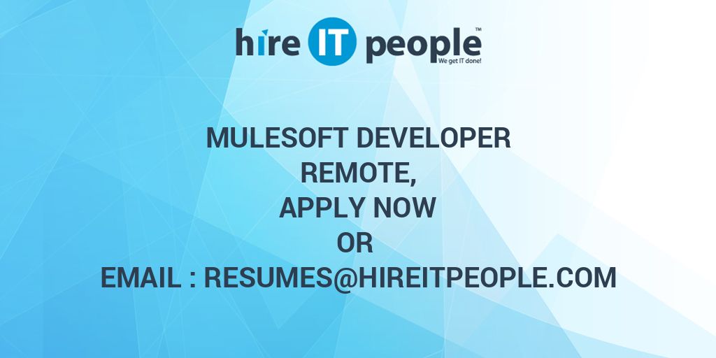 Mulesoft Developer - Hire IT People - We get IT done