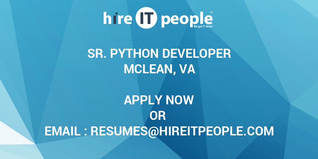 Sr. Python Developer - Hire IT People - We get IT done Sr. Python Developer - Hire IT People - We get IT done