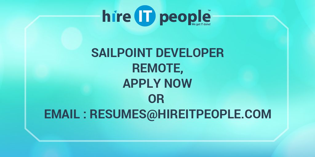 SailPoint Developer - Hire IT People - We get IT done