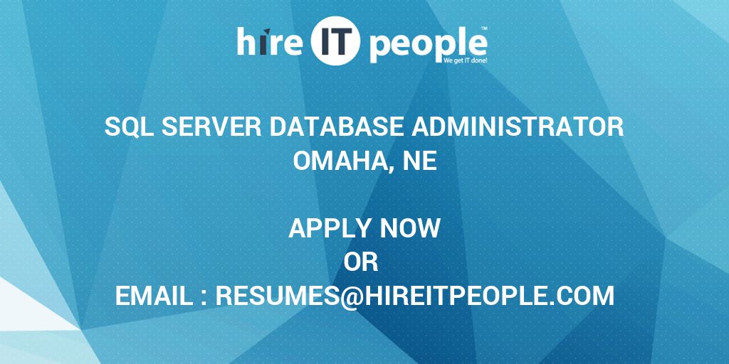 SQL Server Database Administrator - Hire IT People - We get IT done
