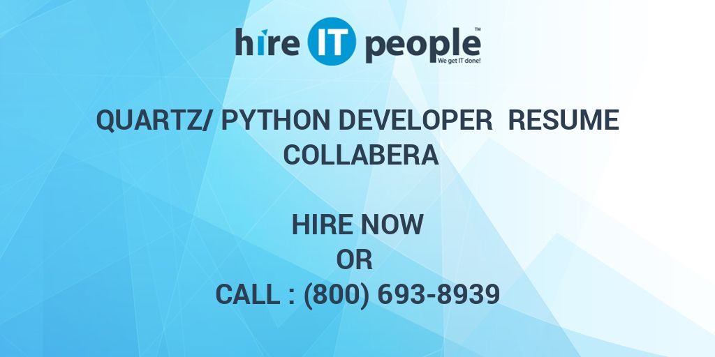 Quartz/Python Developer Resume Collabera - Hire IT People - We get IT done