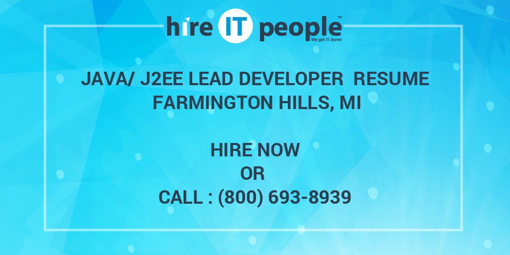 Java/J2EE Lead Developer Resume Farmington Hills, MI - Hire IT People ...