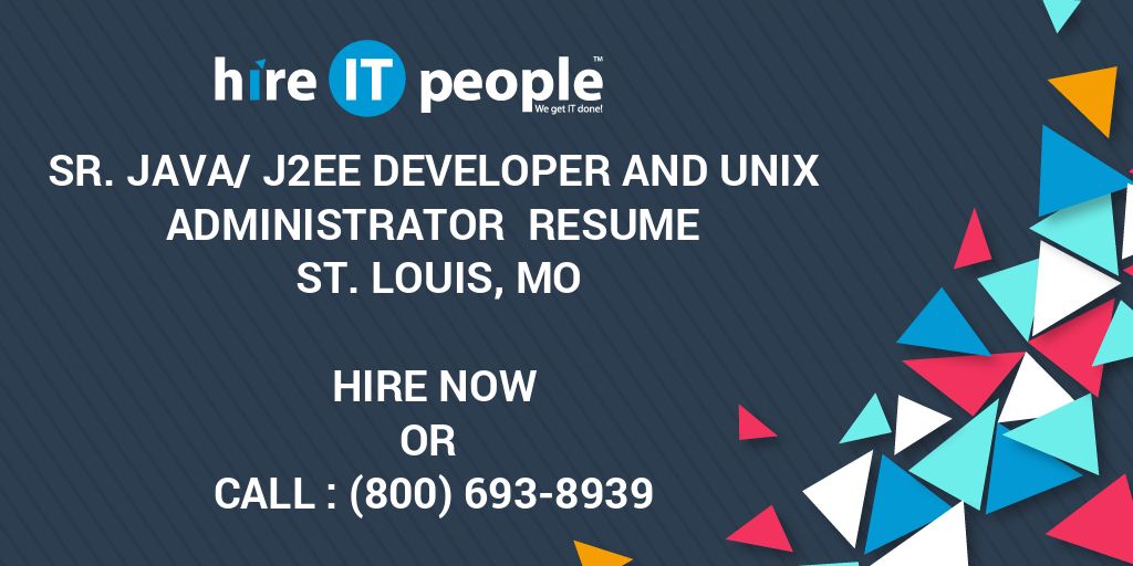 Sr. Java/J2EE Developer and UNIX Administrator Resume St. Louis, MO ...