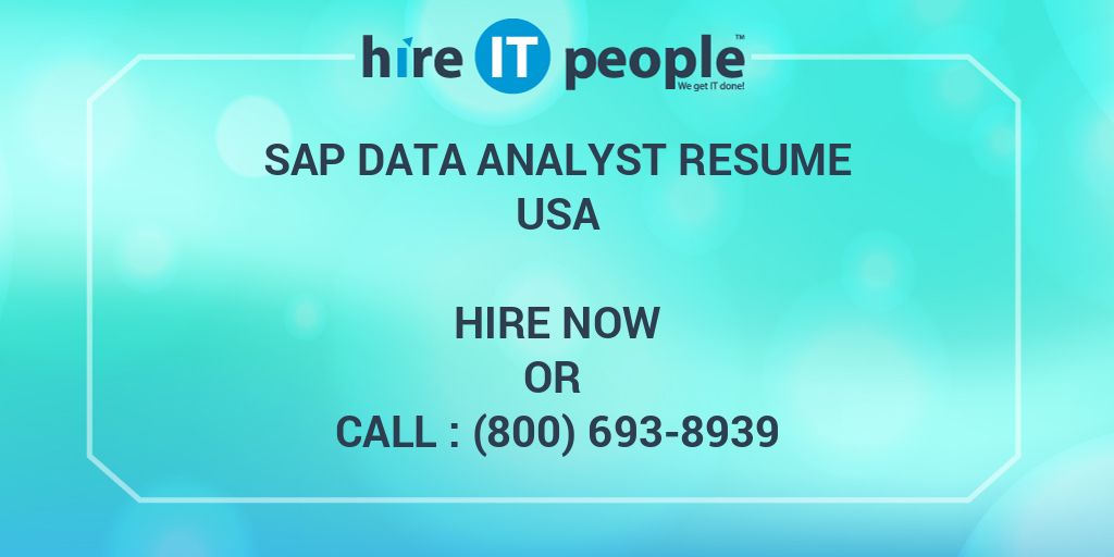 SAP Data Analyst Resume - Hire IT People - We get IT done