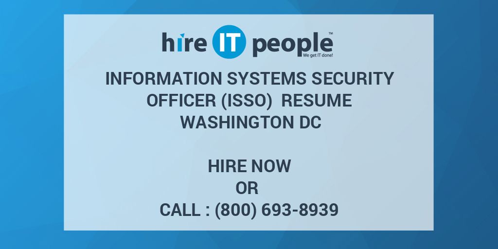Information Systems Security Officer (ISSO) Resume Washington Dc - Hire ...