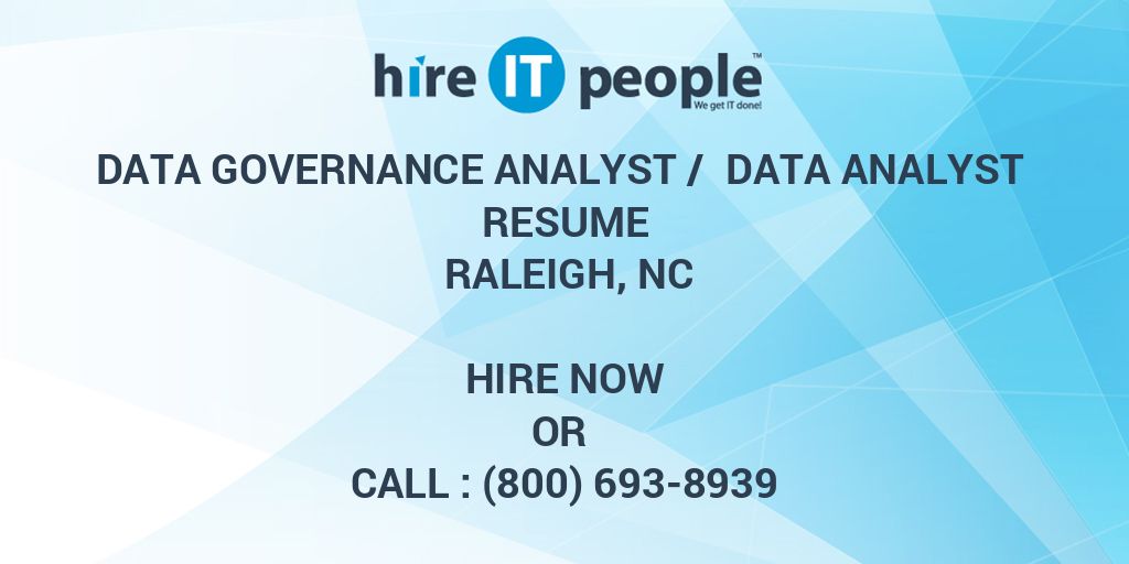Data Governance Analyst / Data Analyst Resume Raleigh, NC - Hire IT ...