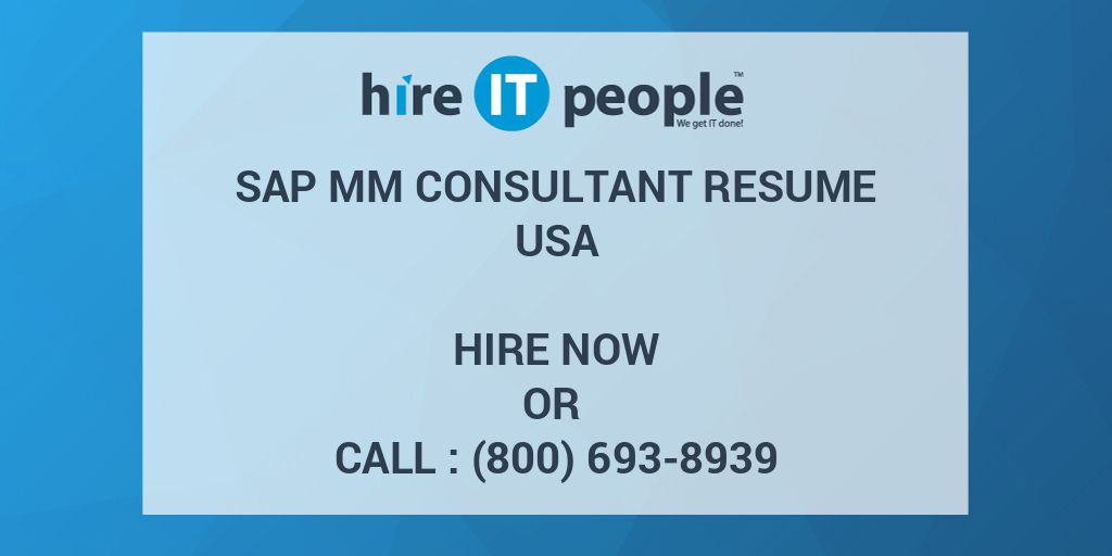 SAP MM Consultant Resume - Hire IT People - We get IT done