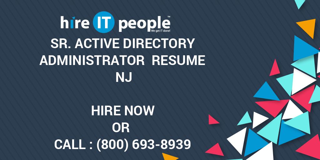 Sr. Active Directory Administrator Resume NJ - Hire IT People - We get ...