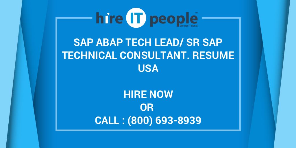 SAP ABAP Tech Lead/Sr SAP technical Consultant. Resume - Hire IT People ...