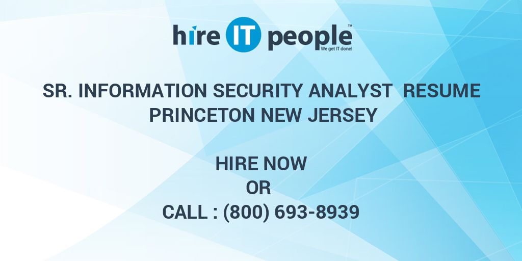 Sr. Information Security Analyst Resume Princeton New Jersey - Hire IT ...