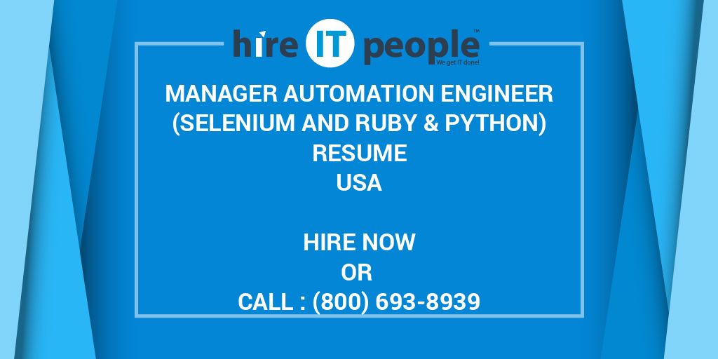 MANAGER AUTOMATION ENGINEER (SELENIUM AND RUBY & PYTHON) Resume - Hire ...