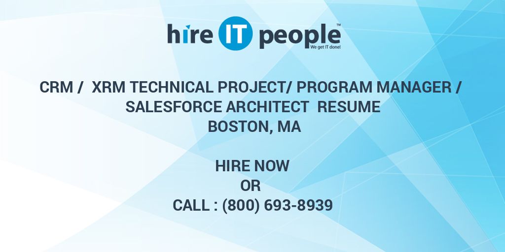 CRM / XRM Technical Project/Program Manager / SalesForce Architect ...