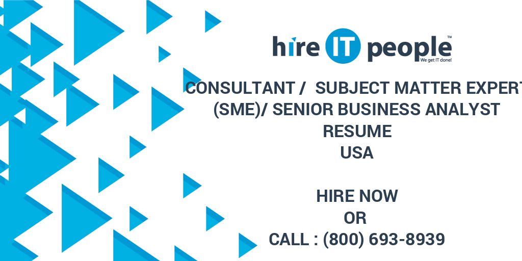 Consultant / Subject Matter Expert (SME)/Senior Business Analyst Resume ...