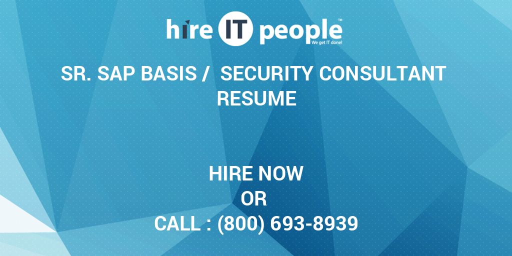 Sr Sap Basis Security Consultant Resume Hire It People We Get It 2436