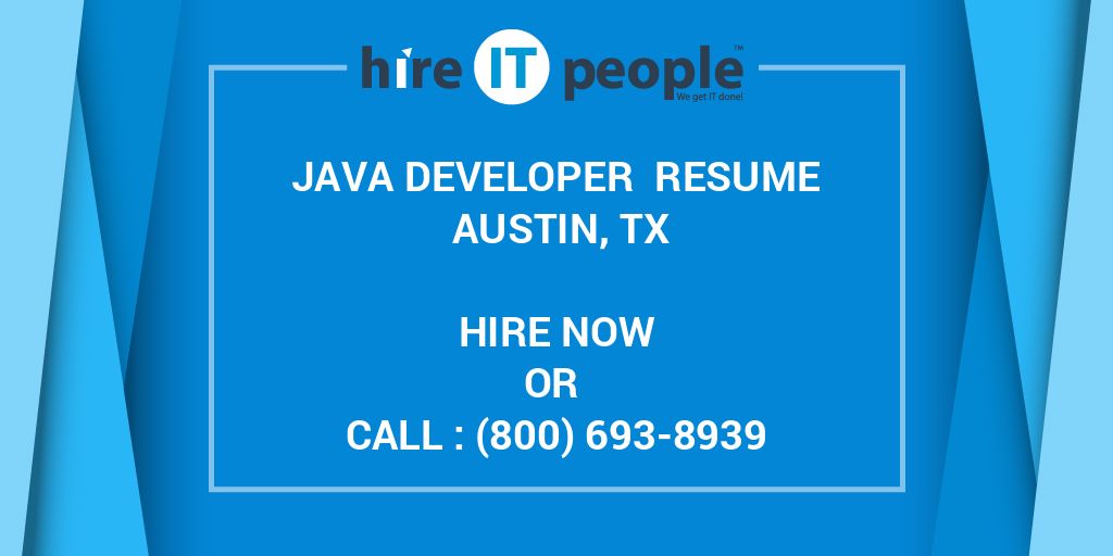 Java Developer Resume Austin, TX - Hire IT People - We get IT done