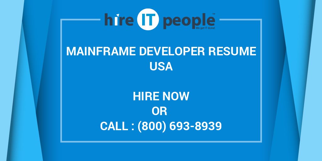 Mainframe Developer Resume - Hire IT People - We get IT done