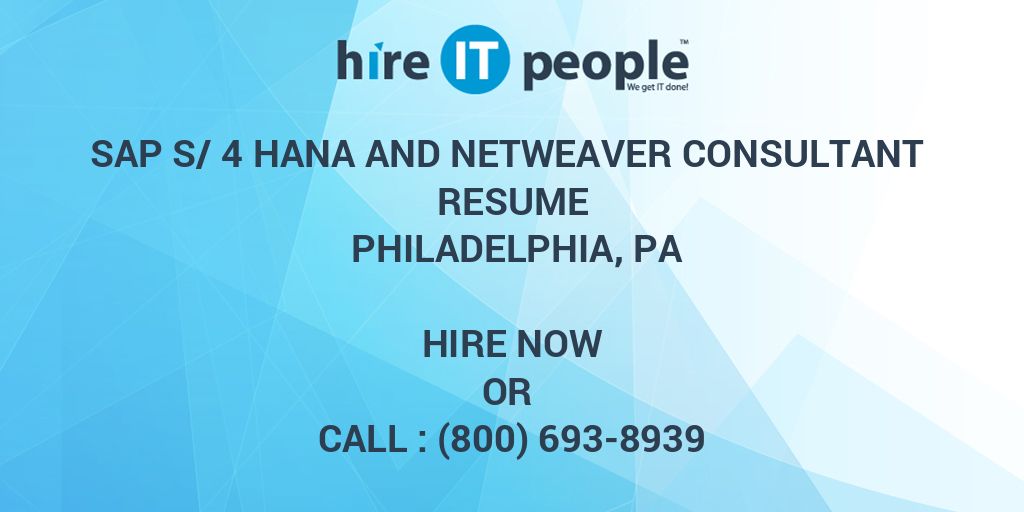 SAP S/4 HANA and Netweaver Consultant Resume Philadelphia, PA - Hire IT ...