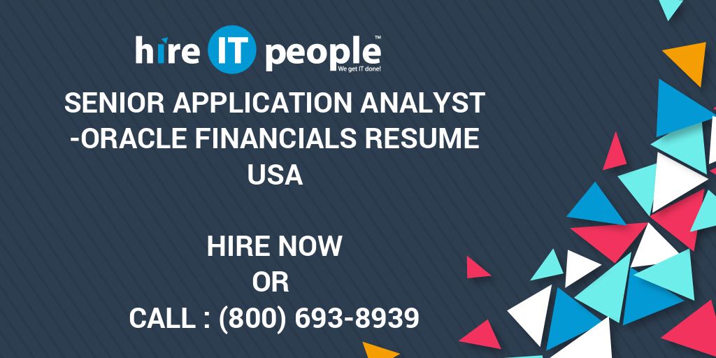 Senior Application Analyst -Oracle Financials Resume - Hire IT People ...