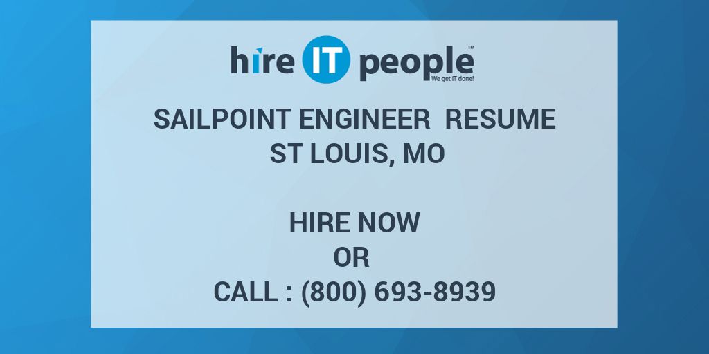 SailPoint Engineer Resume St Louis, MO - Hire IT People - We get IT done