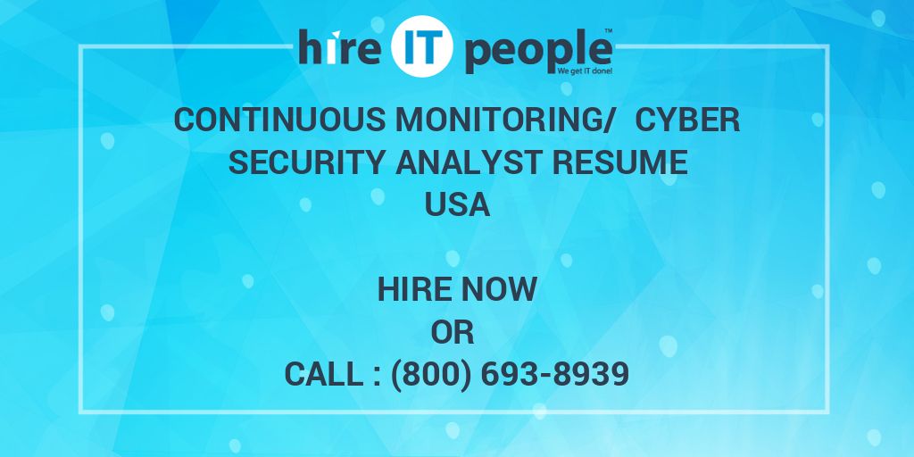 Continuous Monitoring/ Cyber Security Analyst Resume - Hire IT People ...