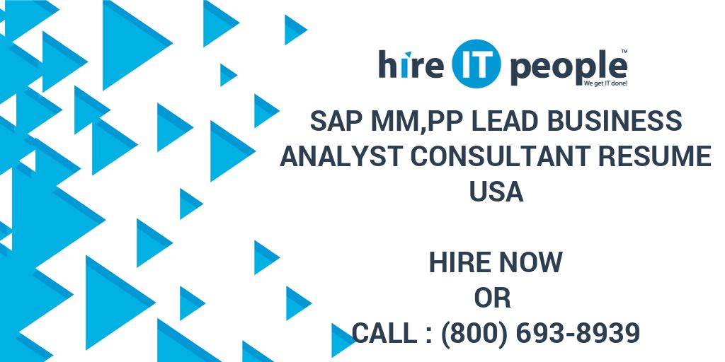 SAP MM,PP Lead Business Analyst Consultant Resume - Hire IT People - We get IT done