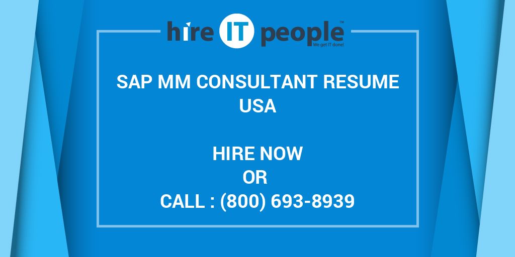 SAP MM Consultant Resume - Hire IT People - We get IT done