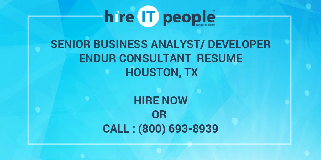 Senior Business Analyst/Developer Endur Consultant Resume Houston, TX ...