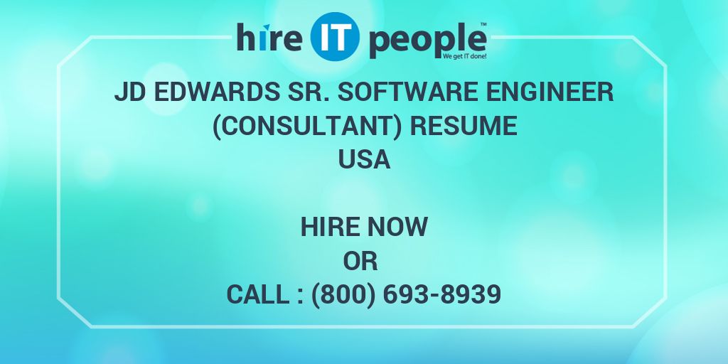 JD Edwards Sr. Software Engineer (consultant) Resume - Hire IT People ...