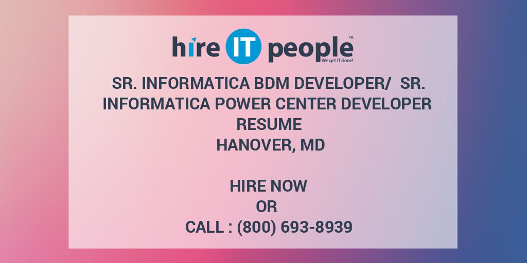Sr. Informatica BDM Developer/ Sr. Informatica Power Center Developer ...