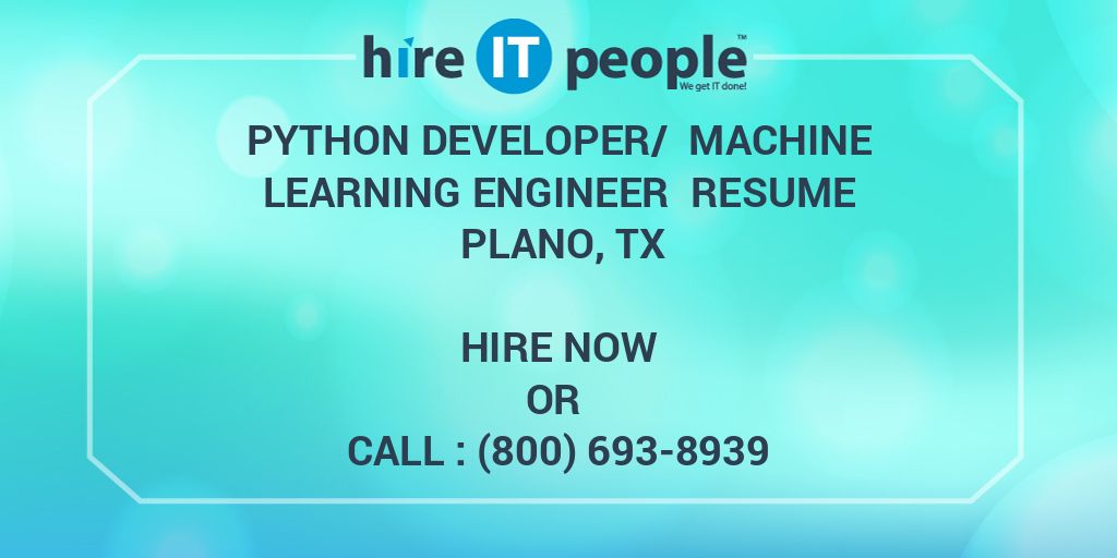 Python Developer/ Machine Learning Engineer Resume Plano, TX - Hire IT ...