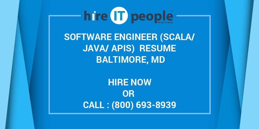 Software Engineer (Scala/Java/APIs) Resume Baltimore, MD - Hire IT ...
