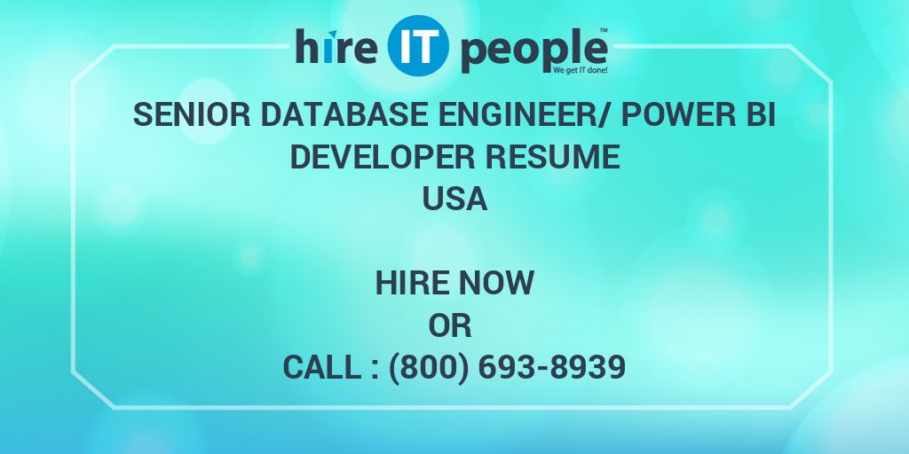 Senior Database Engineer/Power BI Developer Resume - Hire IT People - We get IT done