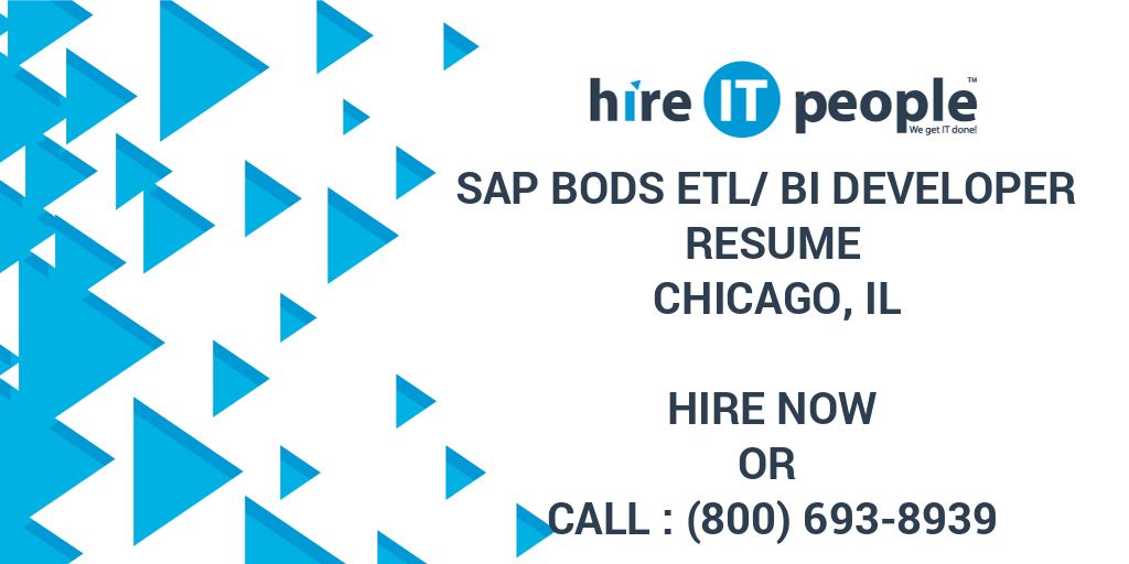 SAP BODS ETL/BI Developer Resume Chicago, IL - Hire IT People - We get IT done