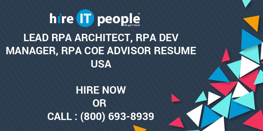 Lead RPA Architect, RPA Dev Manager, RPA COE Advisor Resume - Hire IT ...