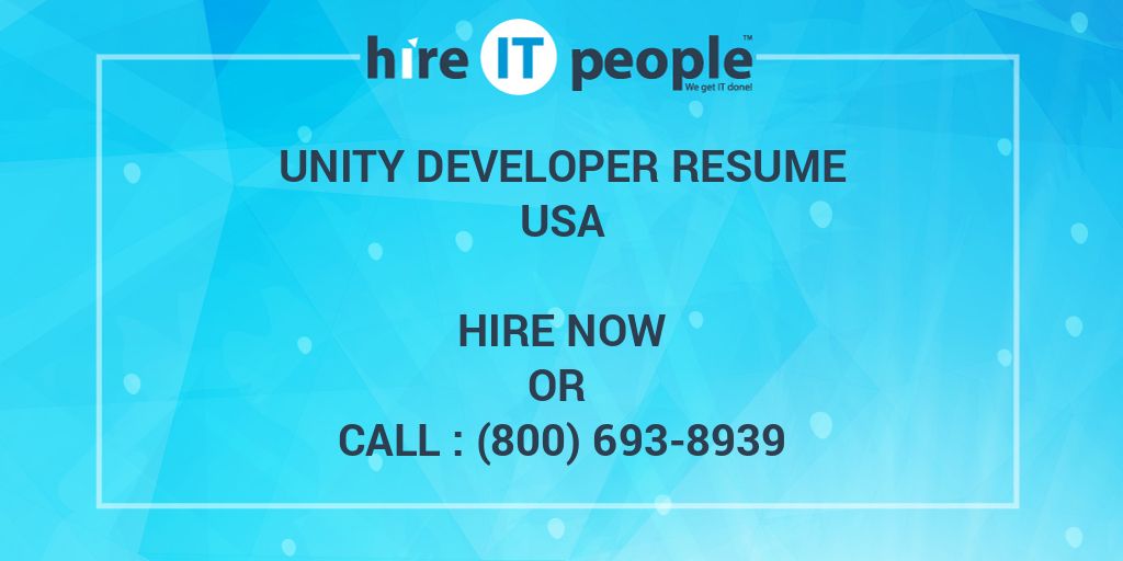 Unity Developer Resume - Hire IT People - We get IT done