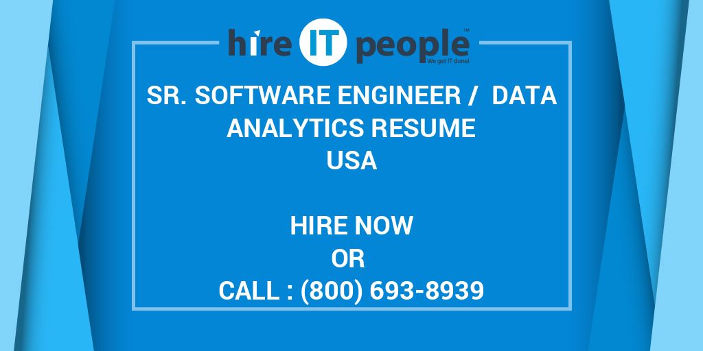 Sr. Software Engineer / Data Analytics Resume - Hire IT People - We get ...