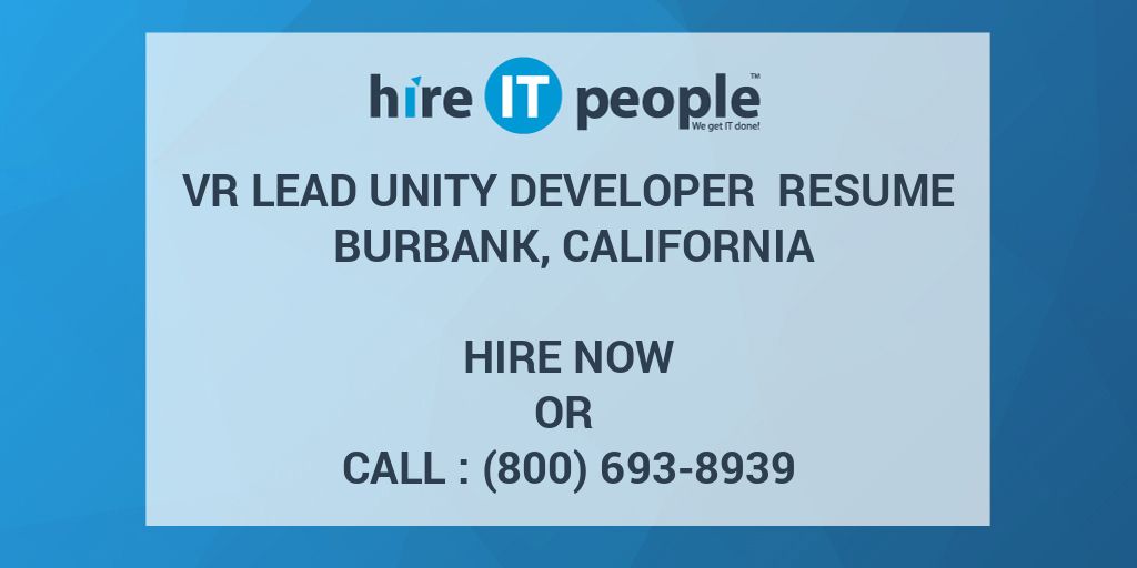 VR Lead Unity Developer Resume Burbank, California - Hire IT People ...