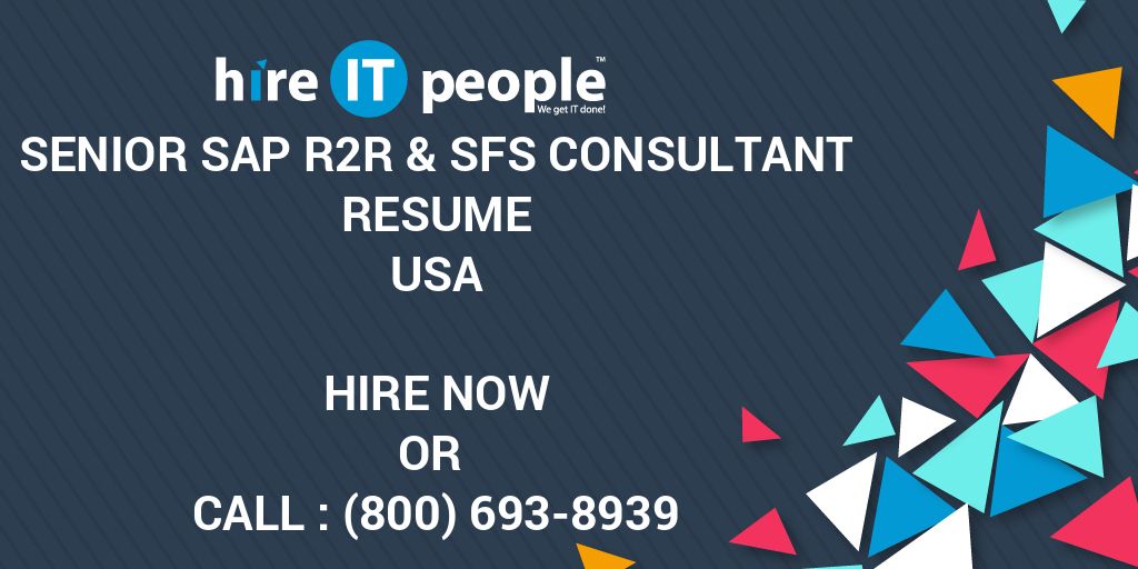 Senior SAP R2R & SFS Consultant Resume - Hire IT People - We get IT done