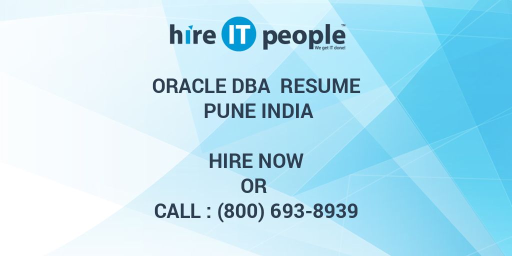 Oracle DBA Resume Pune India - Hire IT People - We get IT done